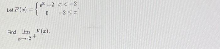 Solved Let F(x)={ex−20x