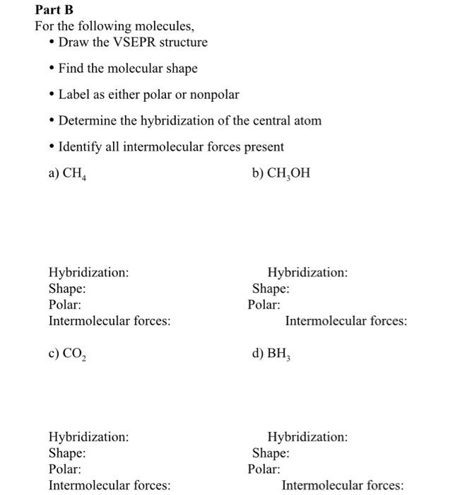 Solved Part B For the following molecules, - Draw the VSEPR | Chegg.com