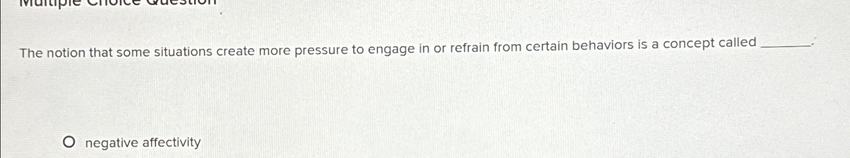 Solved The notion that some situations create more pressure | Chegg.com