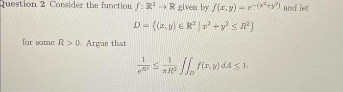 Solved destion 2 Consider the function f:R2→R given by | Chegg.com