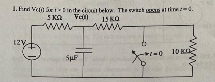 Solved 1. Find Vc(t) for t>0 in the circuit below. The | Chegg.com