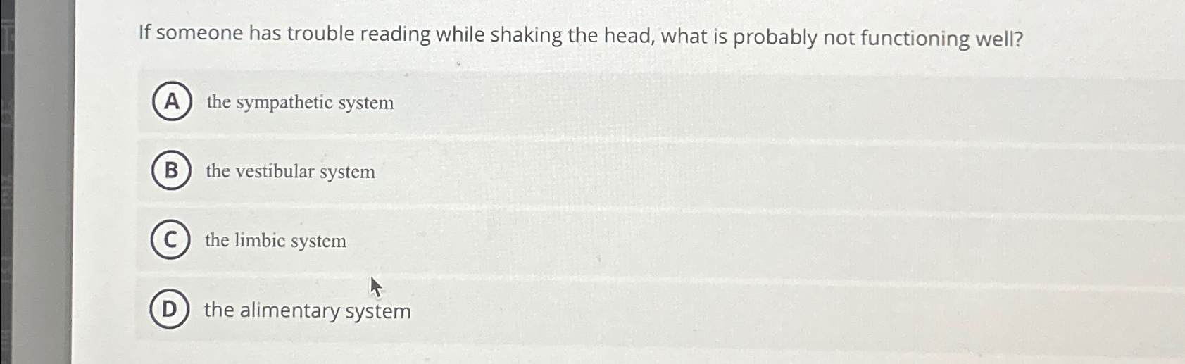 Solved If someone has trouble reading while shaking the | Chegg.com