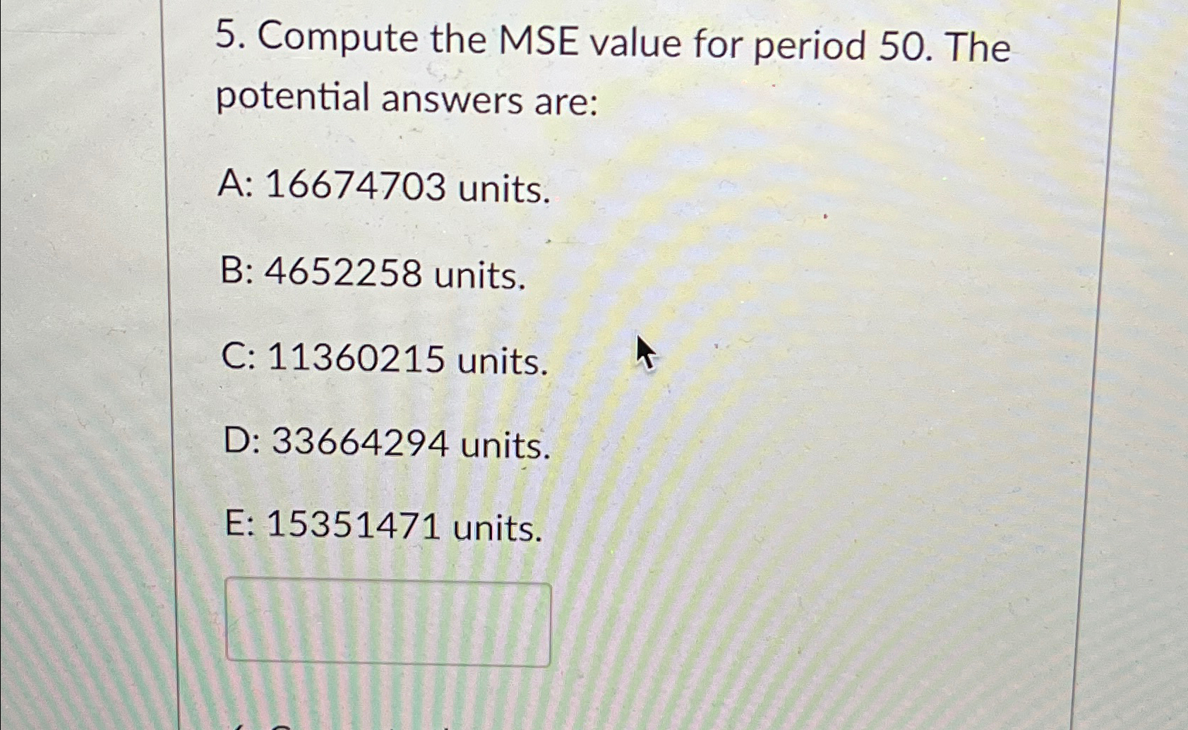 Solved Compute the MSE value for period 50 . ﻿The potential | Chegg.com