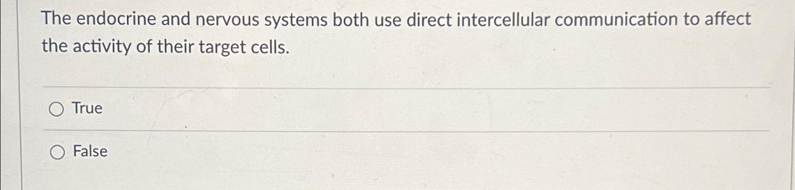 Solved The endocrine and nervous systems both use direct | Chegg.com
