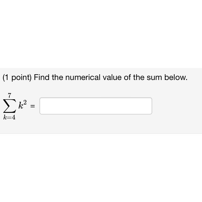 Solved Find the numerical value of the sum below.∑k=47k2= | Chegg.com