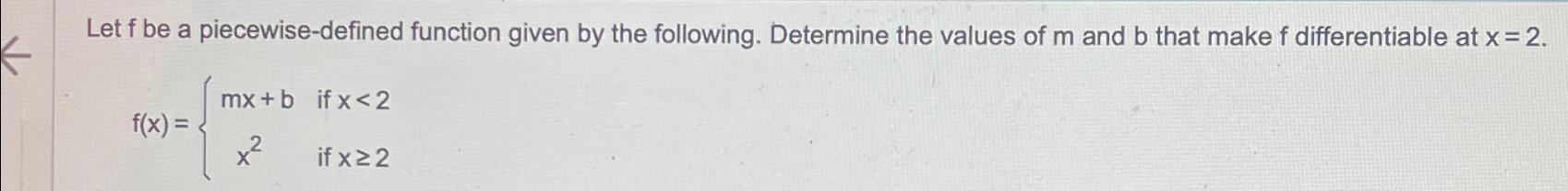 Solved Let f ﻿be a piecewise-defined function given by the | Chegg.com