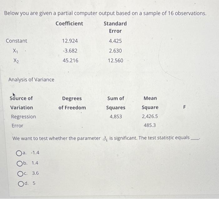 Solved Below you are given a partial computer output based | Chegg.com