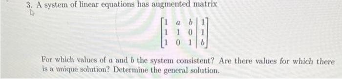 Solved 3. A system of linear equations has augmented matrix | Chegg.com