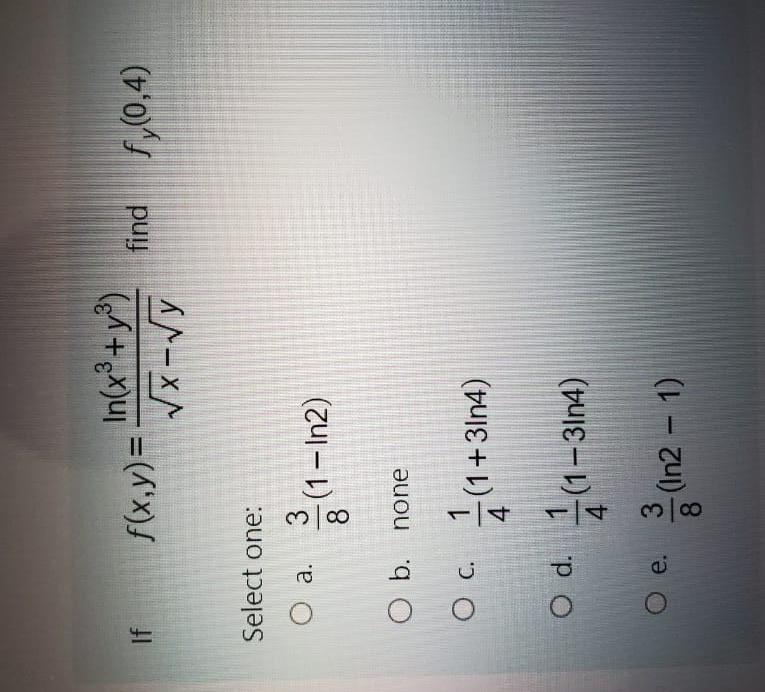 Solved F X Y X−yln X3 Y3 Select One A 83 1−ln2 B None
