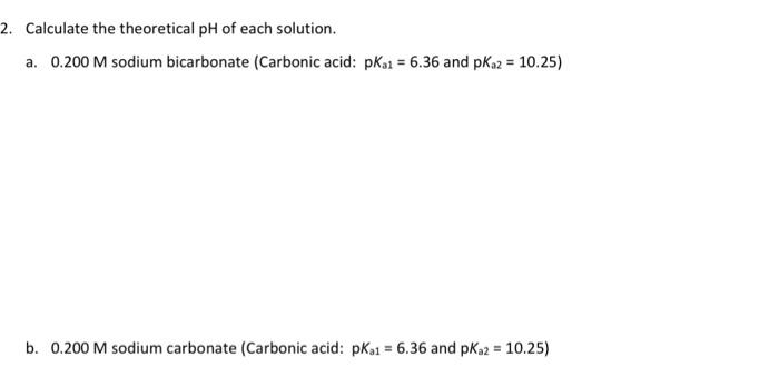 Solved Calculate the theoretical pH of each solution. a. | Chegg.com