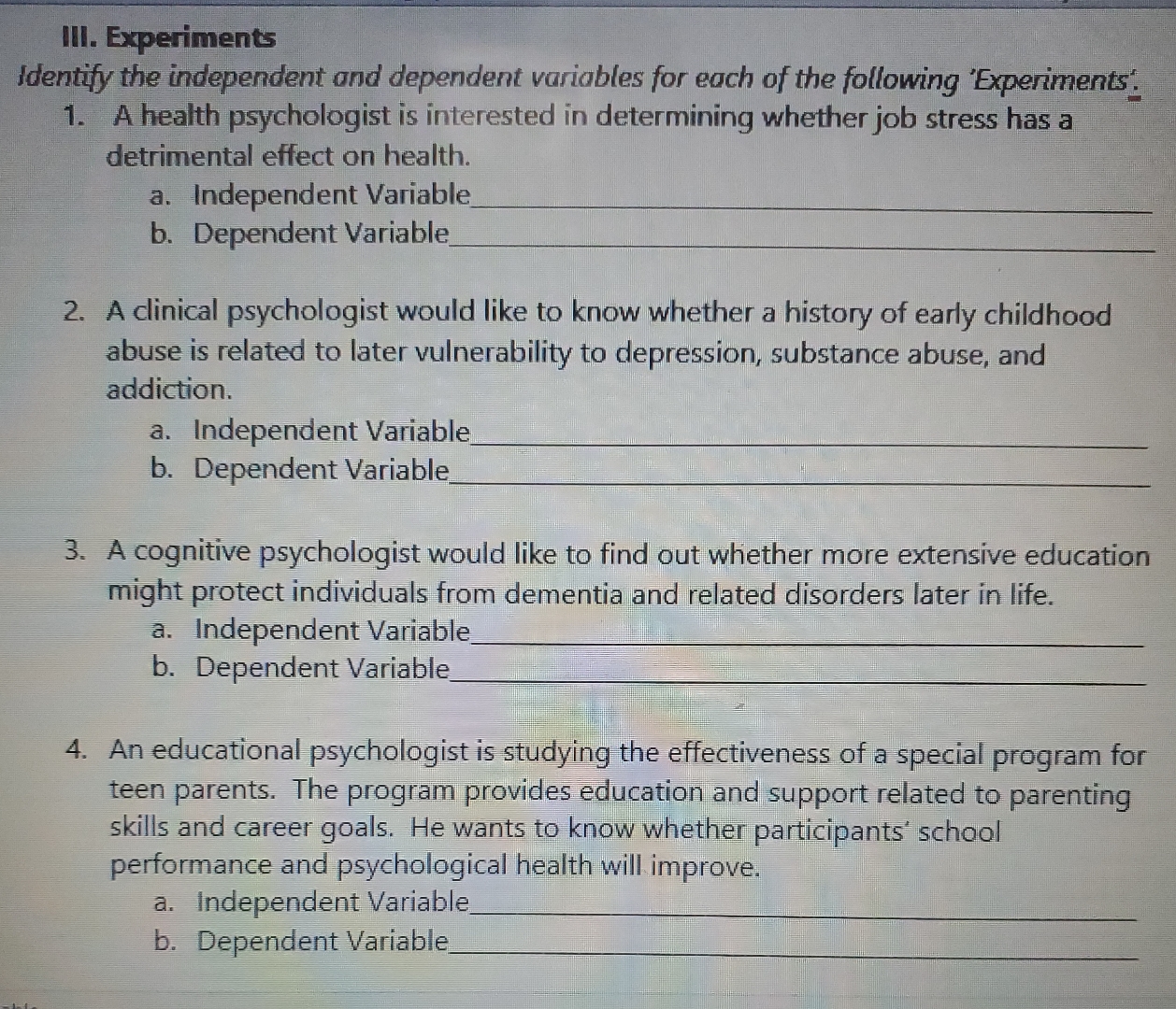 Solved III. ExperimentsIdentify the independent and | Chegg.com