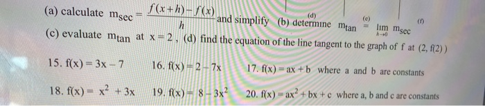 Solved (e) ( lim msec -0 (a) calculate msec f(x+h)-f(x) (d) | Chegg.com