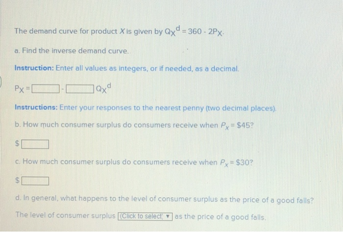Solved The demand curve for product X is given by Qxº = 360 | Chegg.com