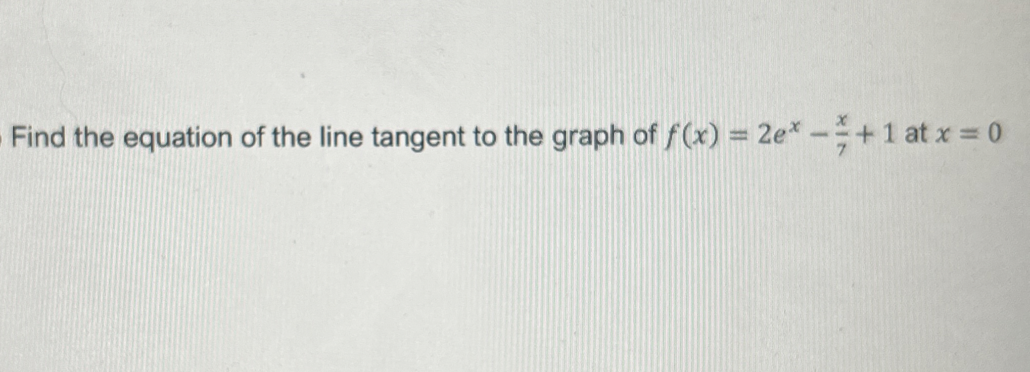 Solved Find the equation of the line tangent to the graph of | Chegg.com