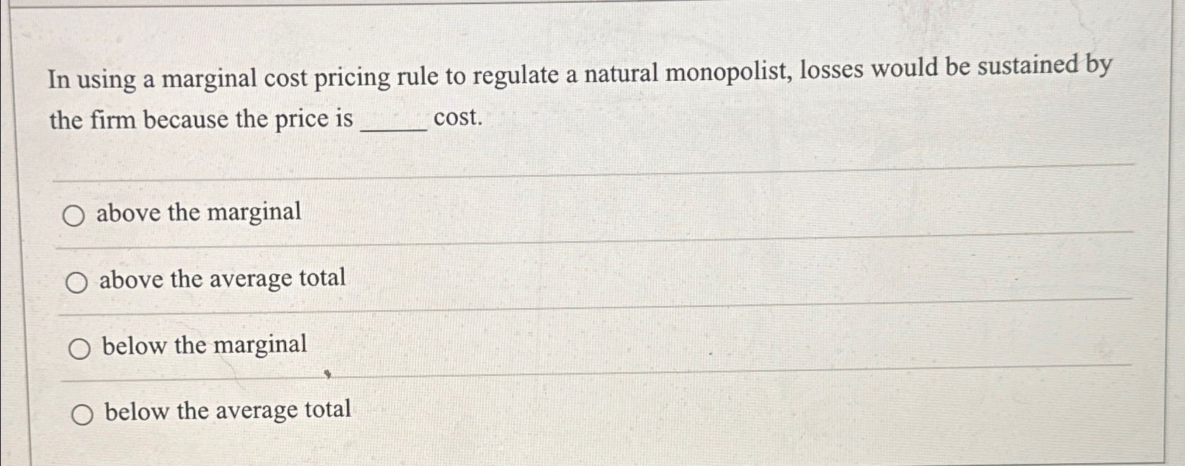 Solved In using a marginal cost pricing rule to regulate a | Chegg.com