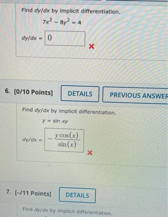 Solved Find dy/dx by implicit differentiation. 7x² – 8y² = 4 | Chegg.com