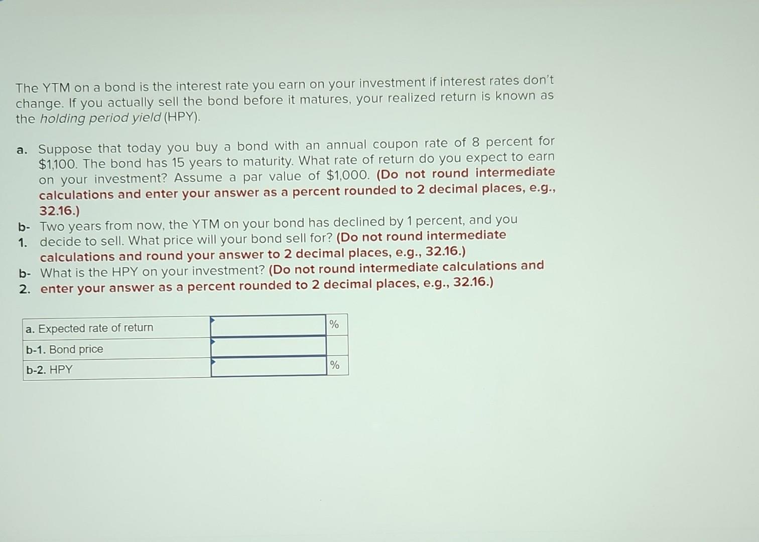 Solved The YTM on a bond is the interest rate you earn on | Chegg.com