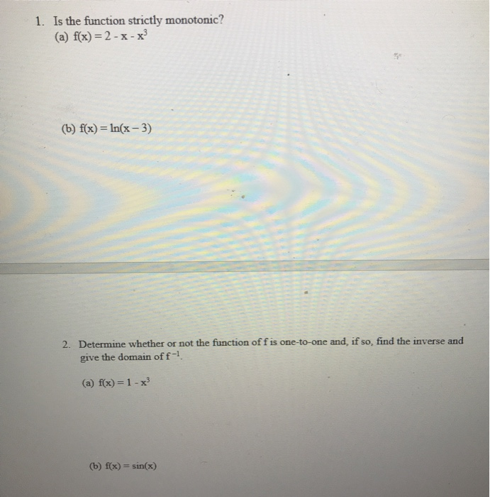 Solved 1. Is the function strictly monotonic? (a) f(x) = 2 - | Chegg.com