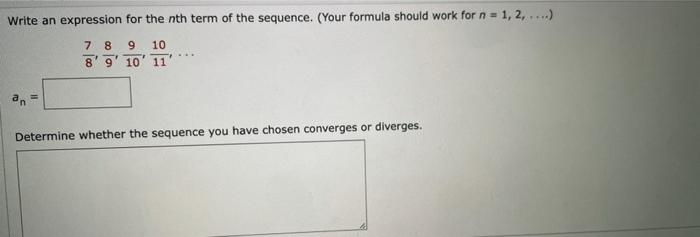 Solved Write an expression for the nth term of the sequence. | Chegg.com