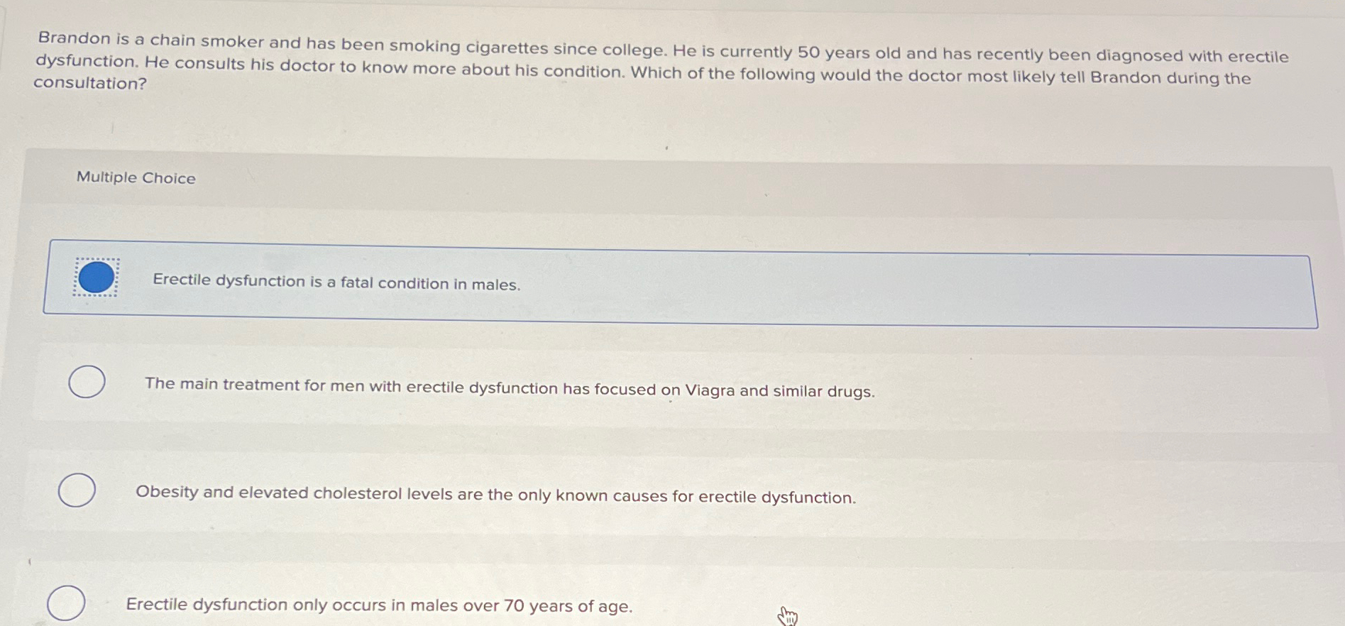 Solved Brandon is a chain smoker and has been smoking | Chegg.com