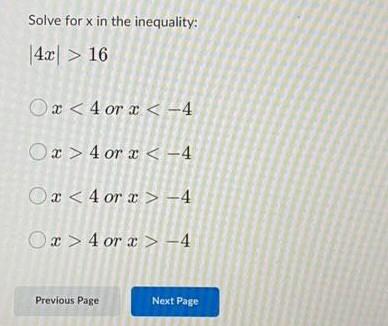 Solved Solve for x in the inequality: ∣4x∣>16 x