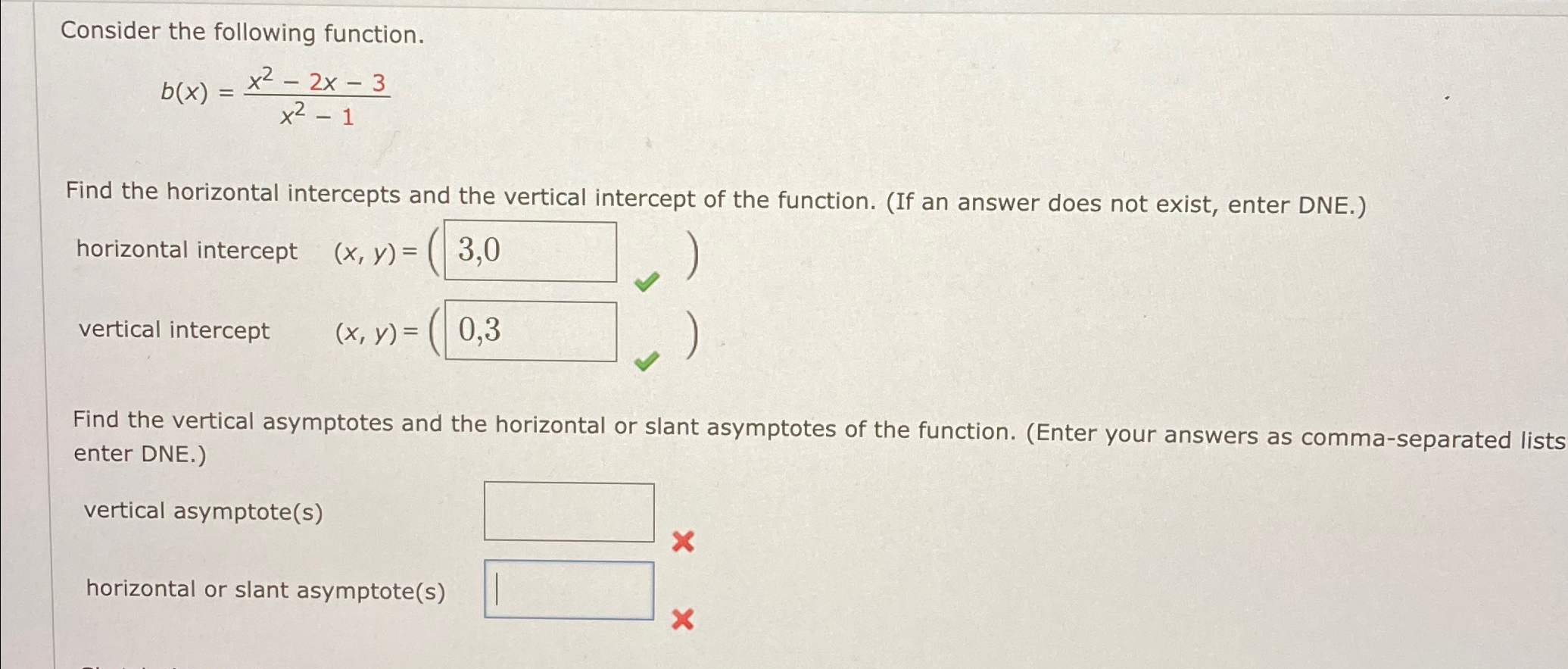 Solved Consider the following function.b(x)=x2-2x-3x2-1Find | Chegg.com