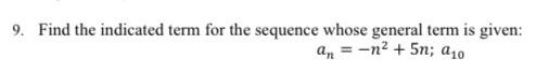 Solved 9. Find the indicated term for the sequence whose | Chegg.com