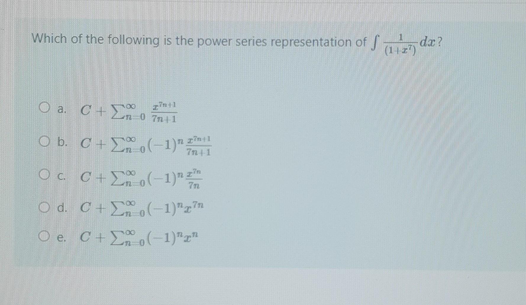 Solved Which of the following is the power series | Chegg.com