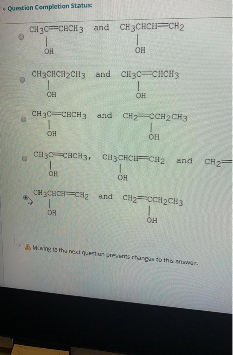 Solved Question Completion Status: CH3C=CHCH3 and | Chegg.com