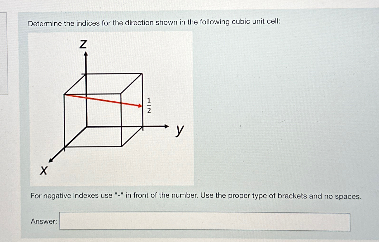 Solved Determine the indices for the direction shown in the | Chegg.com