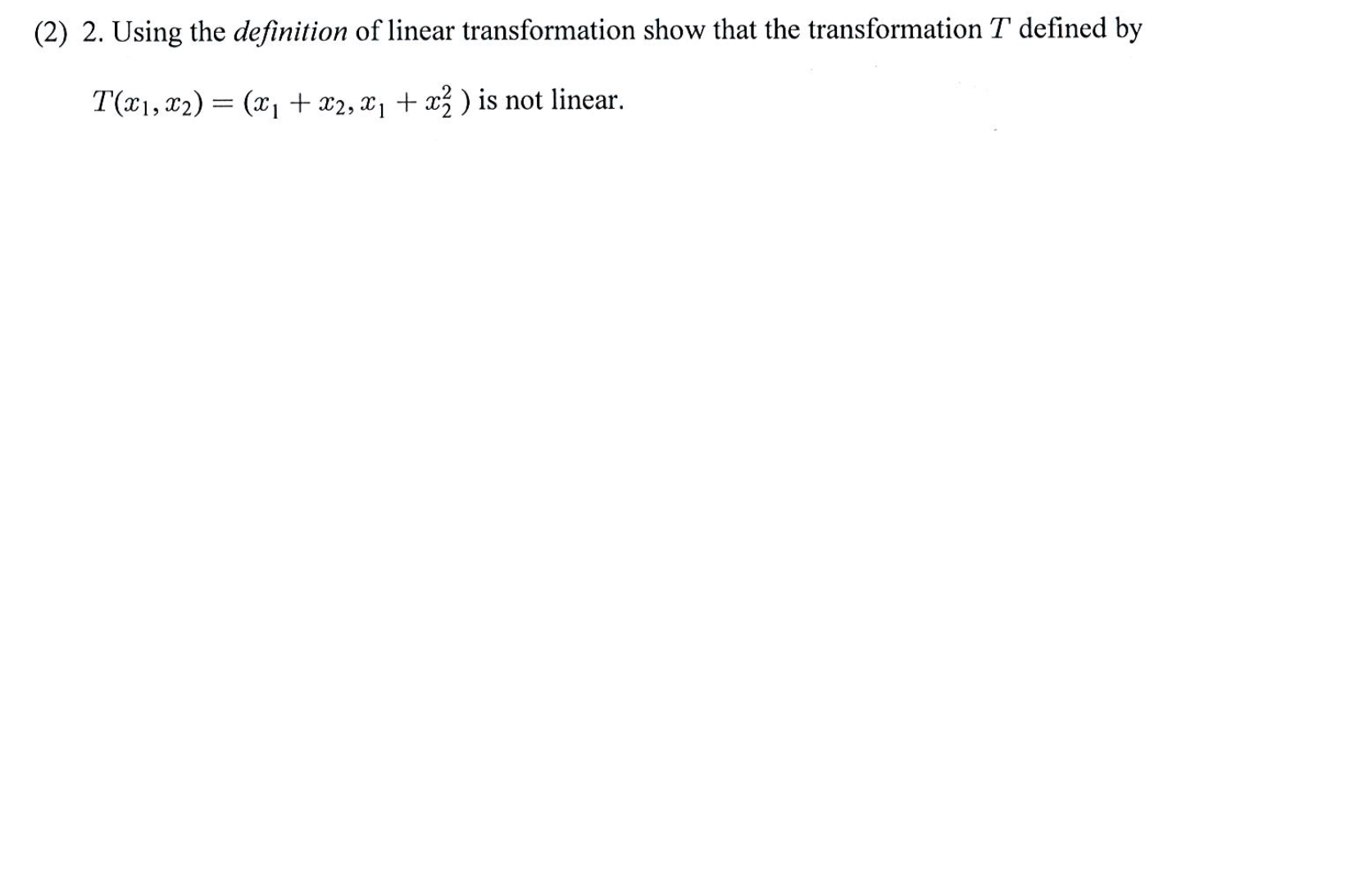 Solved (2) 2. ﻿Using the definition of linear transformation | Chegg.com