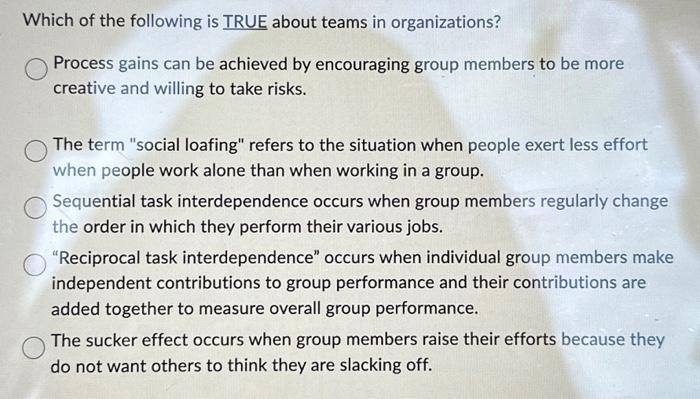 Which of the following is TRUE about teams in | Chegg.com