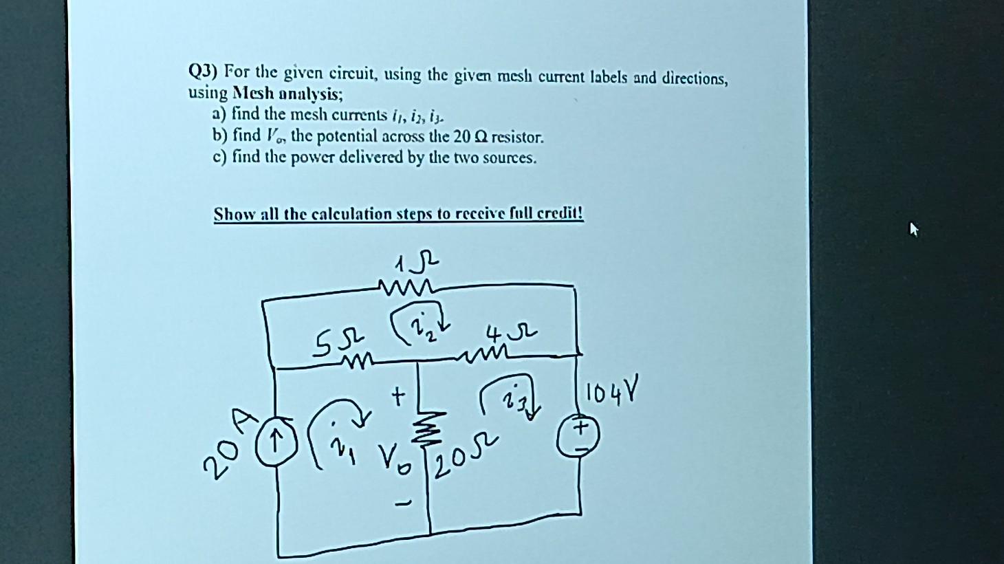 Solved For the given circuit, using the given mesh current | Chegg.com