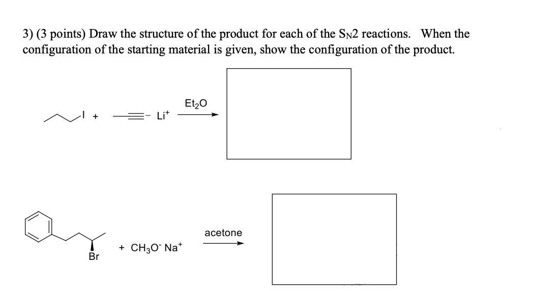 Solved 3) (3 ﻿points) ﻿Draw the structure of the product for | Chegg.com