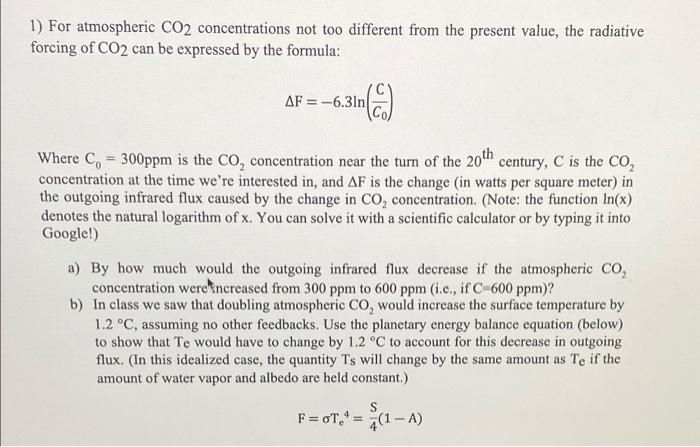 Solved 1) For atmospheric CO2 concentrations not too | Chegg.com