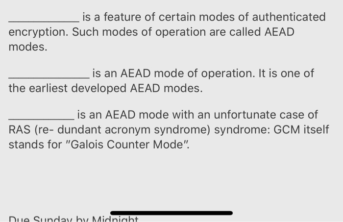 Solved is a feature of certain modes of authenticated | Chegg.com
