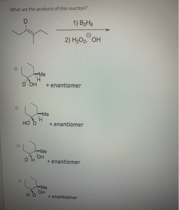 Solved What are the products of this reaction? 1) B2H6 2) | Chegg.com