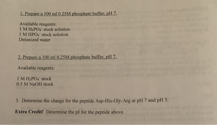 1. Prepare a 100 ml 0.25M phosphate buffer, pH 7. | Chegg.com