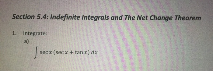 Solved Section 5.4: Indefinite Integrals and The Net Change | Chegg.com