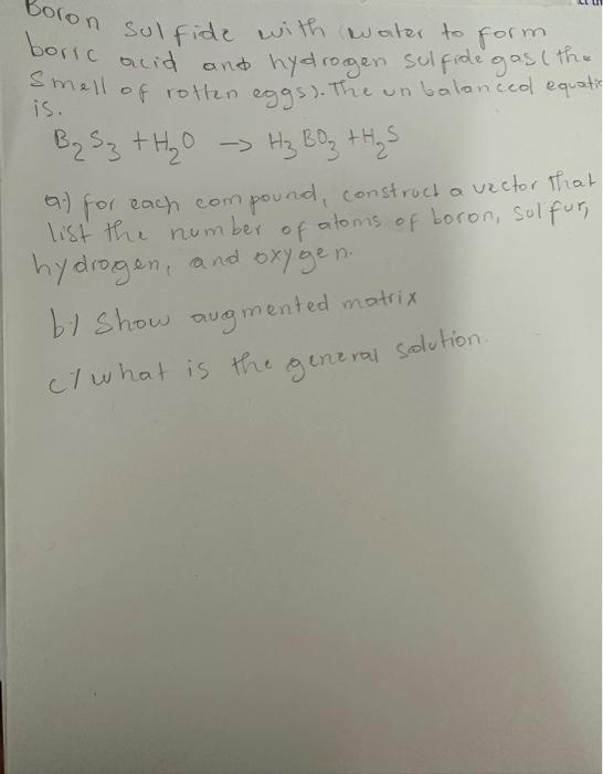 Solved Boron sulfide with water to form boric acid and | Chegg.com