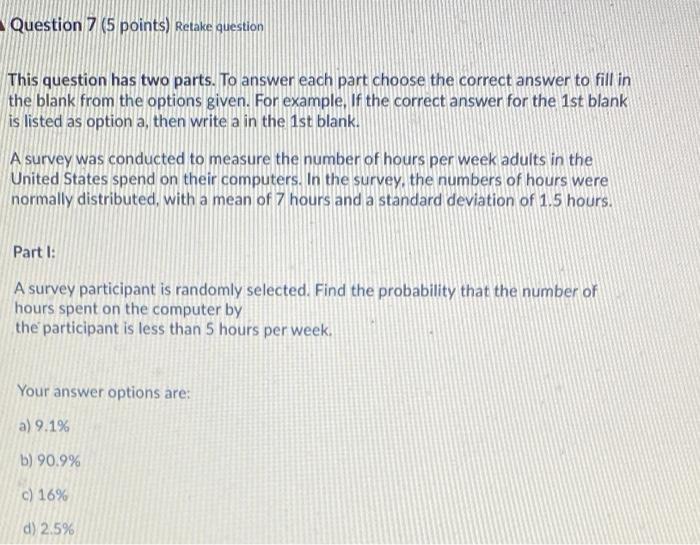 Solved Question 7 (5 points) Retake question This question | Chegg.com