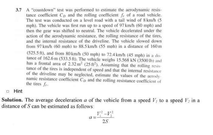 Solved 3.7 A "coastdown" test was performed to estimate the | Chegg.com