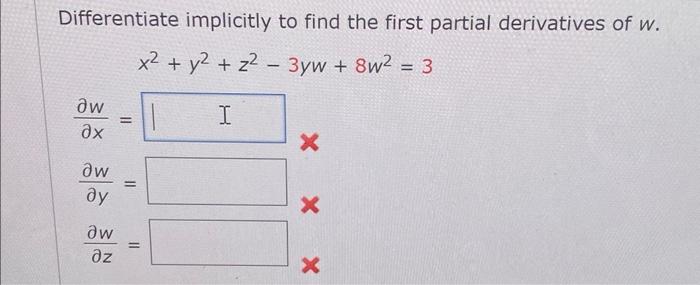 Solved Differentiate implicitly to find the first partial | Chegg.com