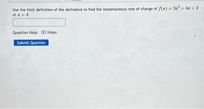 Solved Use the limit definition of the derivative to find | Chegg.com