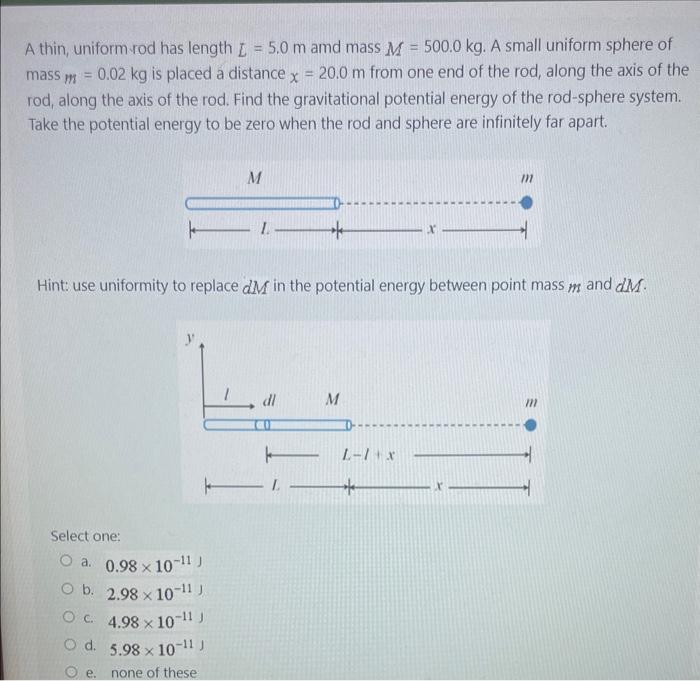 Solved A thin, uniform rod has length L=5.0 m amd mass | Chegg.com