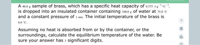 Solved A 46.0 g sample of brass, which has a specific heat | Chegg.com