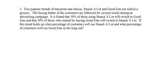 Solved 3. Two popular brands of macaroni and cheese, Smack A | Chegg.com