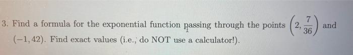 Solved 3. Find a formula for the exponential function | Chegg.com