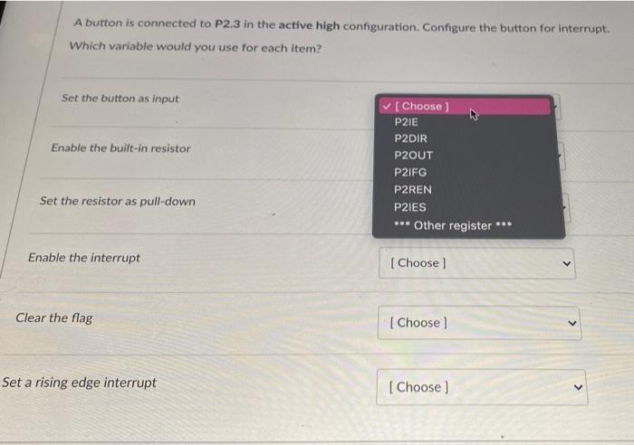 A button is connected to P2.3 in the active high | Chegg.com