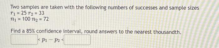 Solved Two samples are taken with the following numbers of | Chegg.com